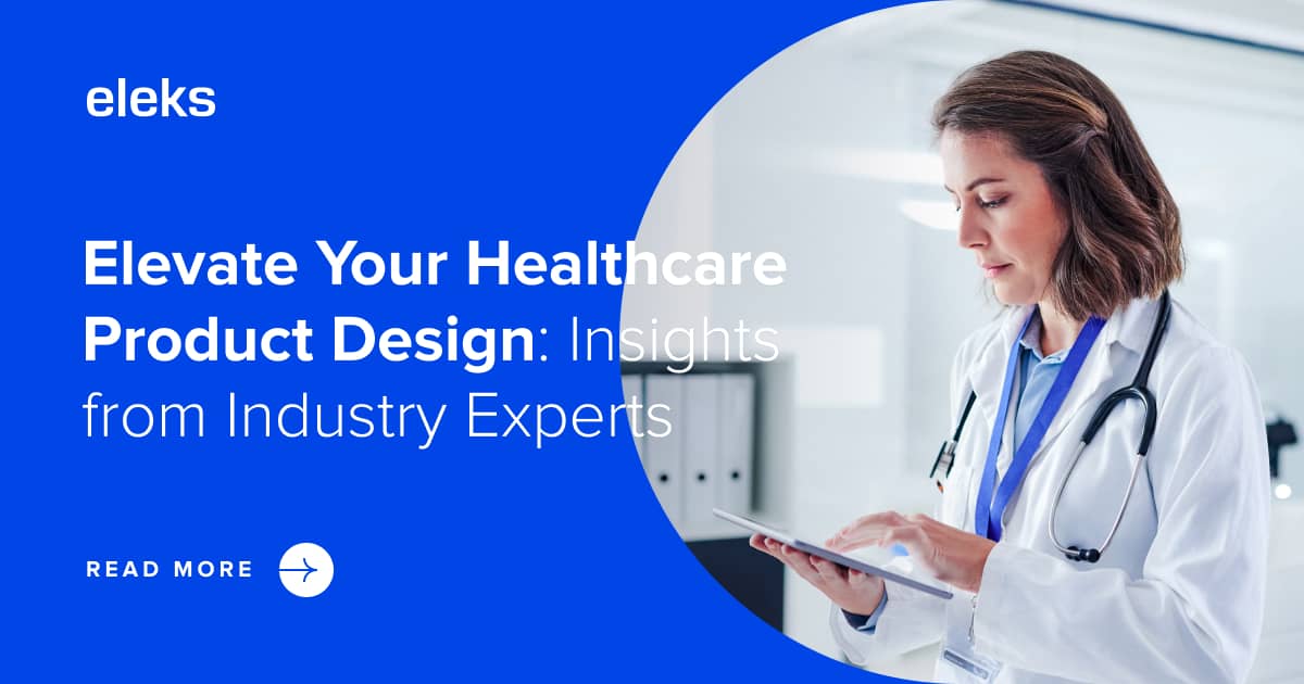 Expert Insights: Healthcare Software Product Design