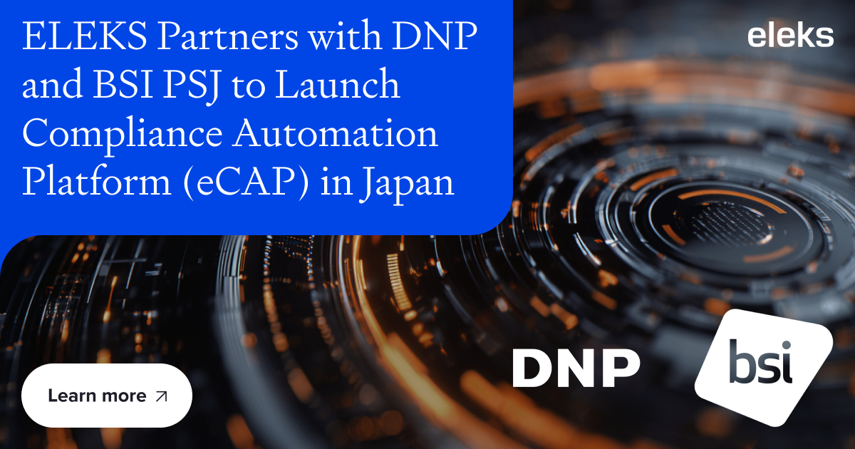 ELEKS Partners with DNP and BSI PSJ to Launch Compliance Automation ...