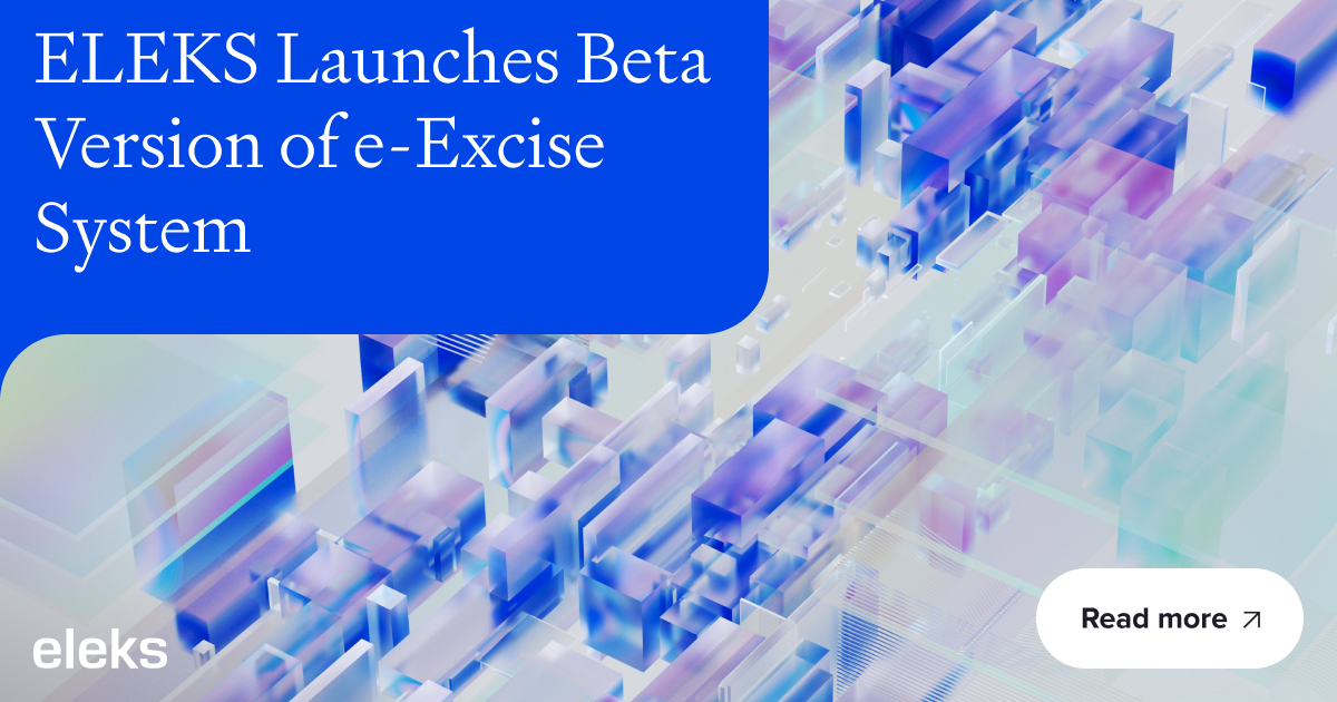 ELEKS Launches Beta Version of e-Excise System