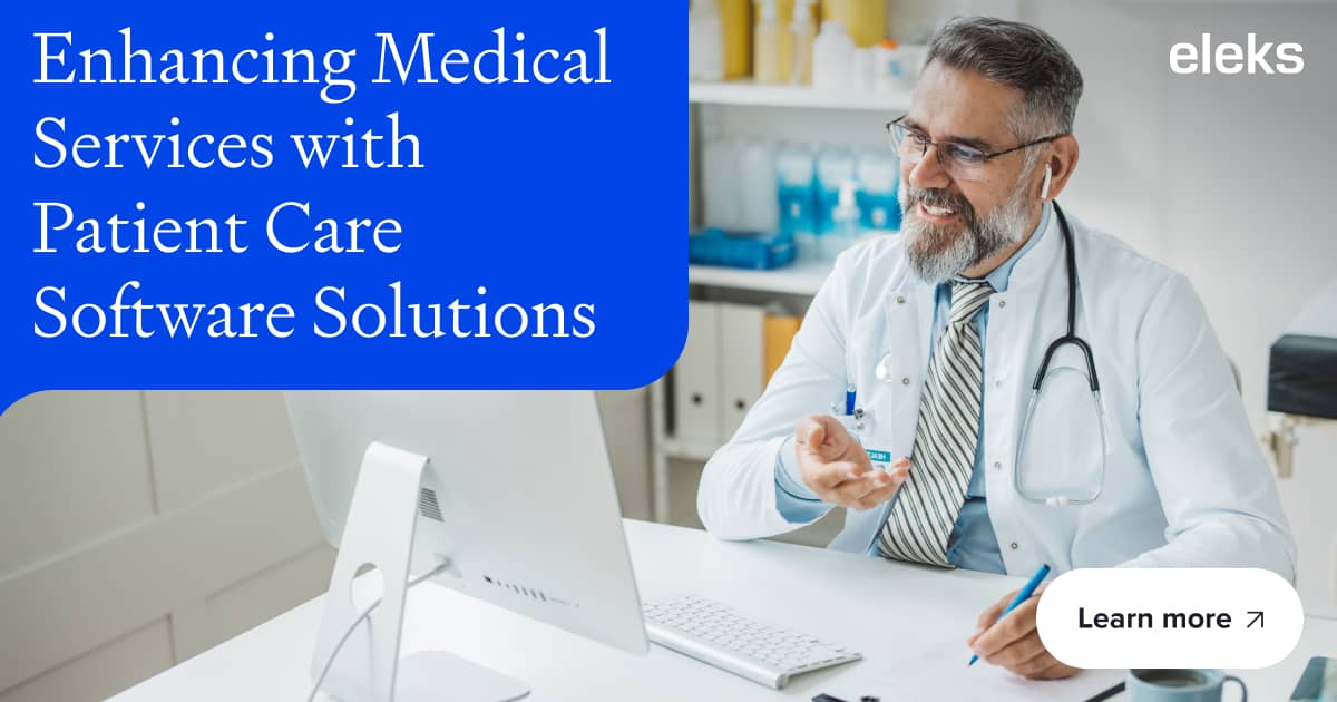 Enhancing Medical Services with Patient Care Software Solutions