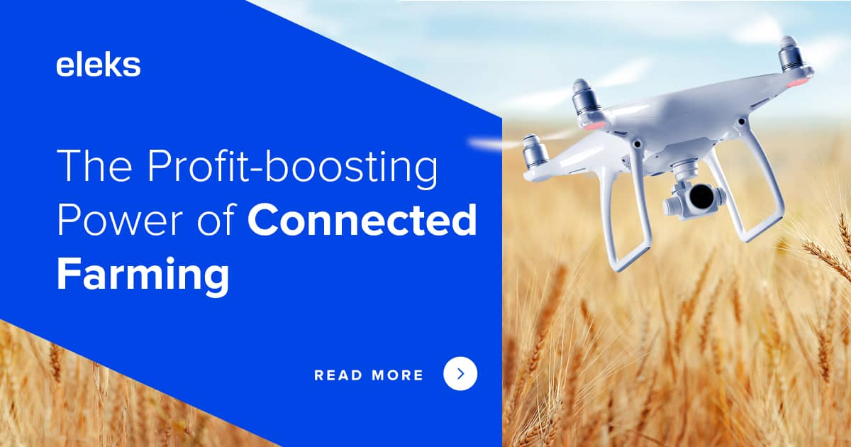 Profit-boosting Power of a Connected Farm, Key Benefits and Challenges ...