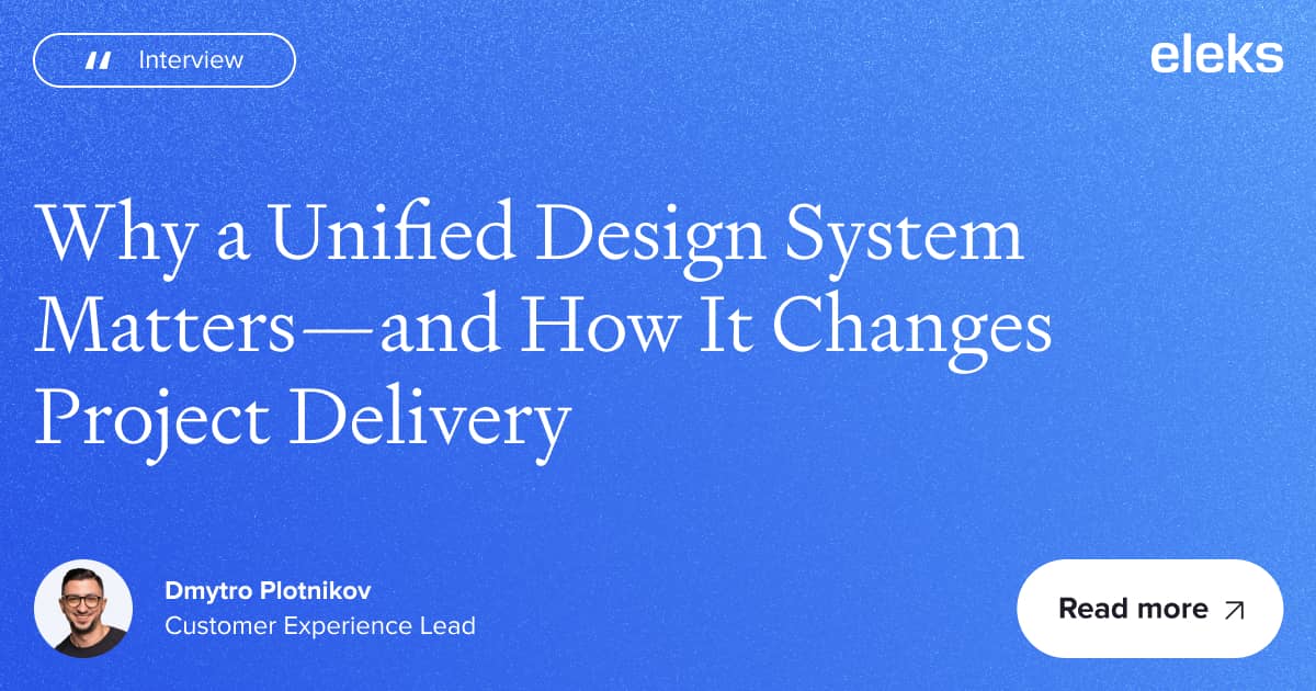 Why a Unified Design System Matters—and How It Changes Project Delivery