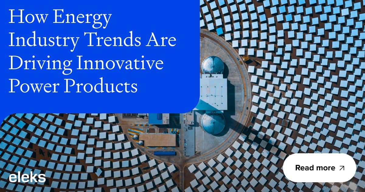 How Energy Industry Trends Are Driving Innovative Power Products ...