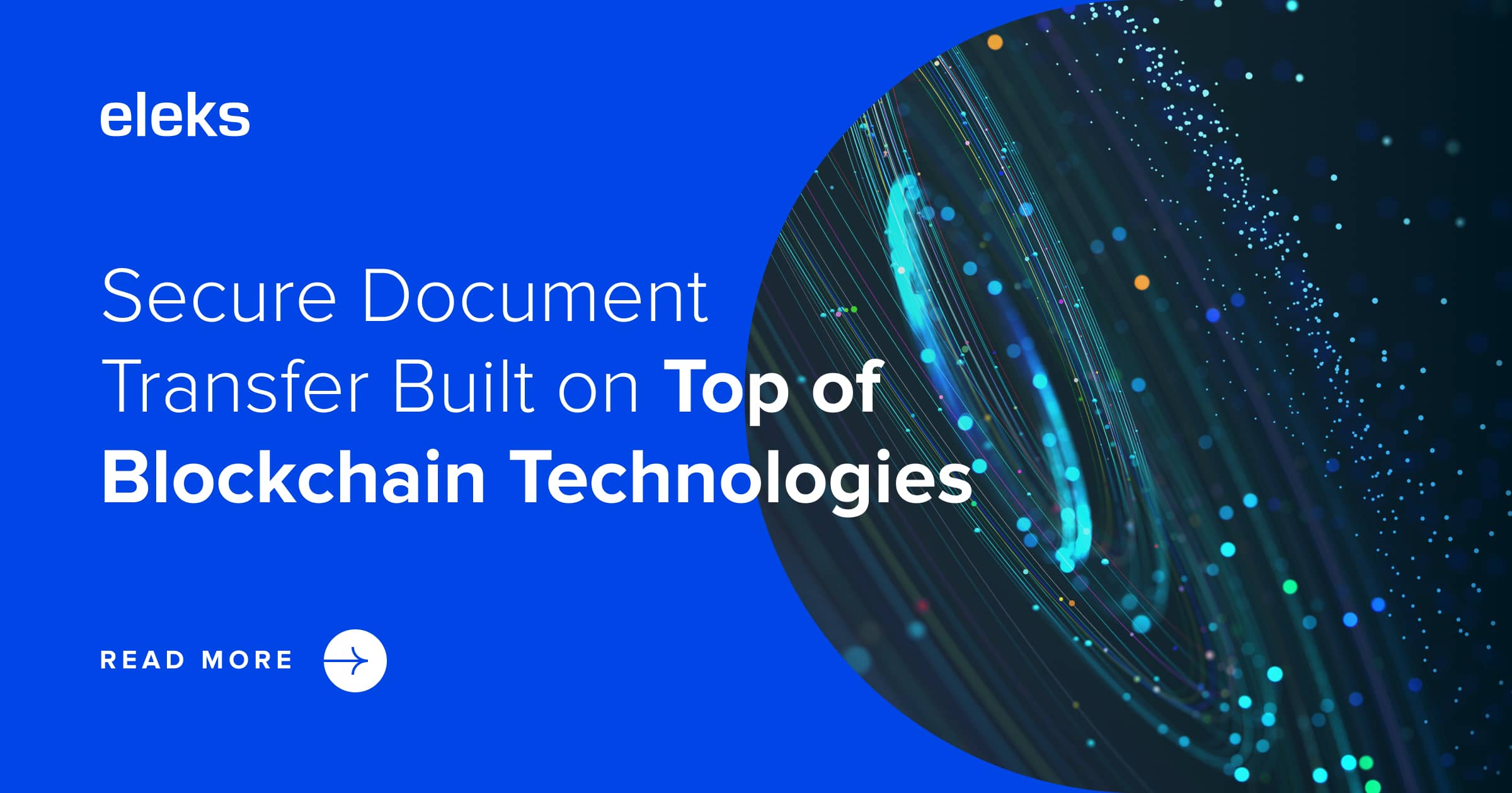 Secure Document Transfer Built on Top of Blockchain Technologies | ELEKS: Enterprise Software ...