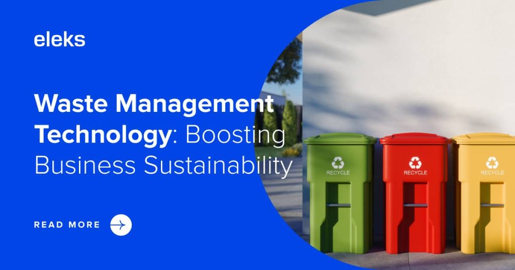 Abfallmanagement: Mehr Nachhaltigkeit für Unternehmen | ELEKS ...