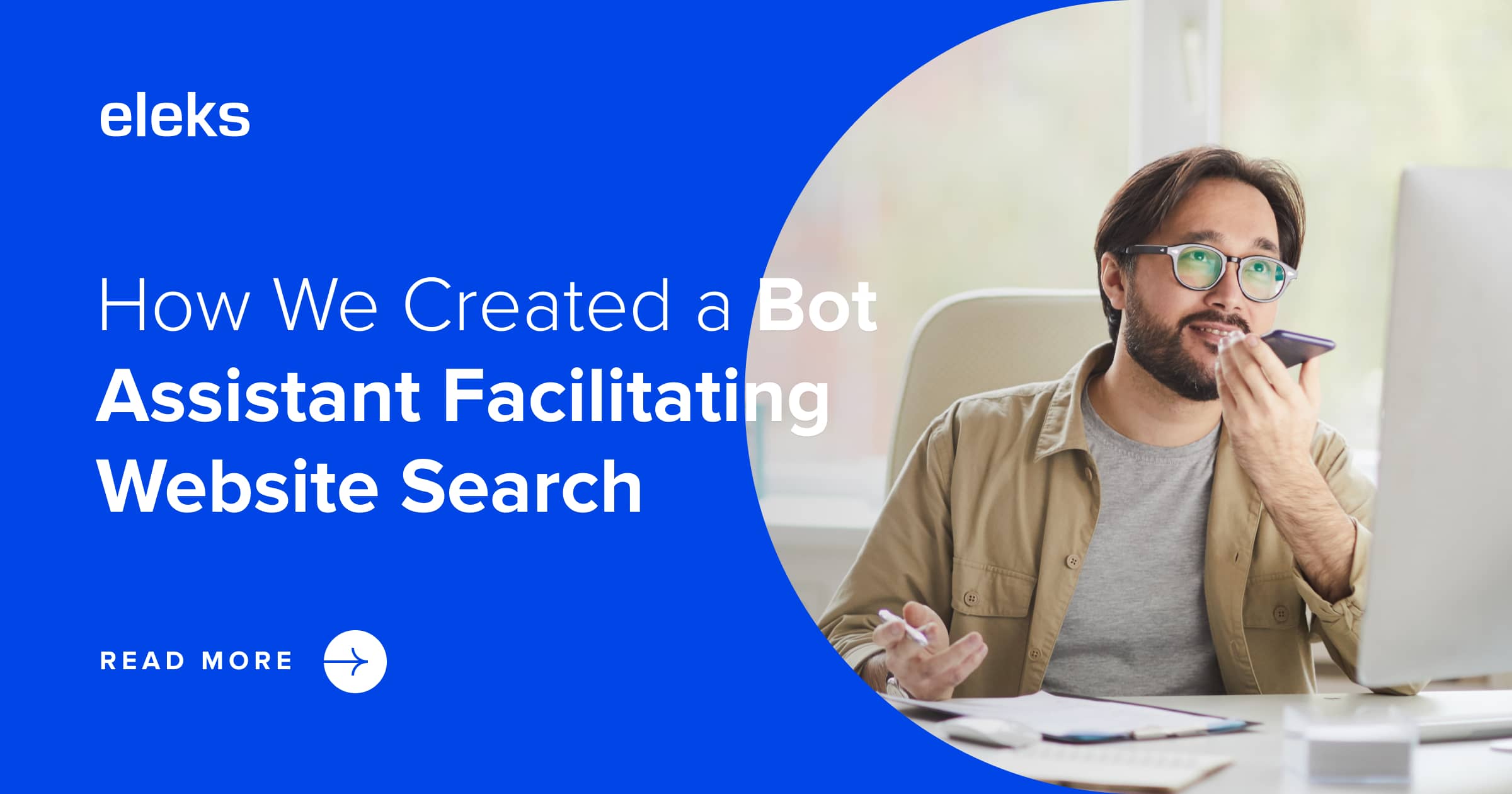 How We Created a Bot Assistant Facilitating Website Search | ELEKS ...