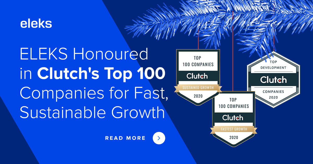 ELEKS Honoured in Clutch's Top 100 Companies for Fast, Sustainable ...
