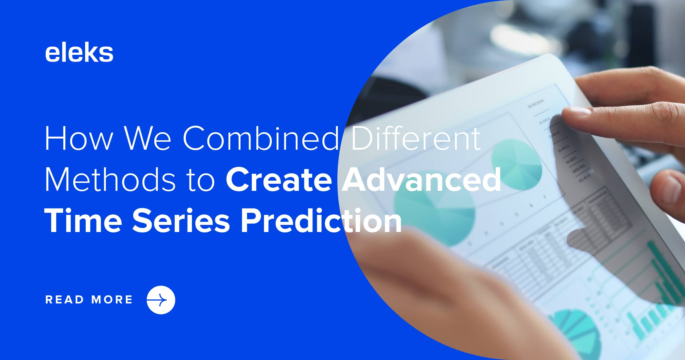 Different Methods to Create Advanced Time Series Prediction | ELEKS ...