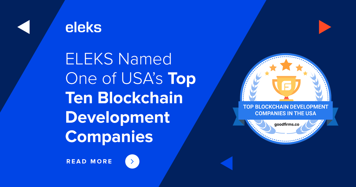 Eleks Named One Of Usas Top Ten Blockchain Development Companies