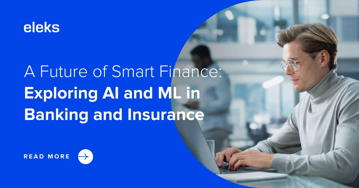 AI and ML in Finance: Future Smart Banking and Insurance