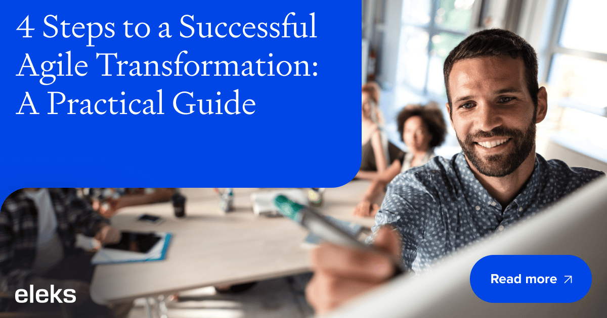 4 Proven Steps for a Successful Agile Transformation Journey