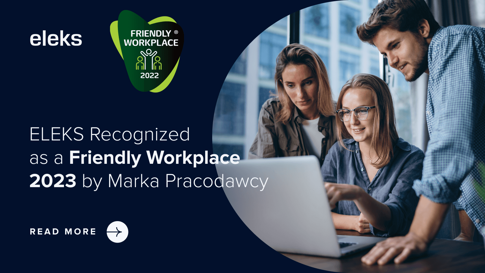 ELEKS Recognized as a Friendly Workplace 2023 by Marka Pracodawcy ...